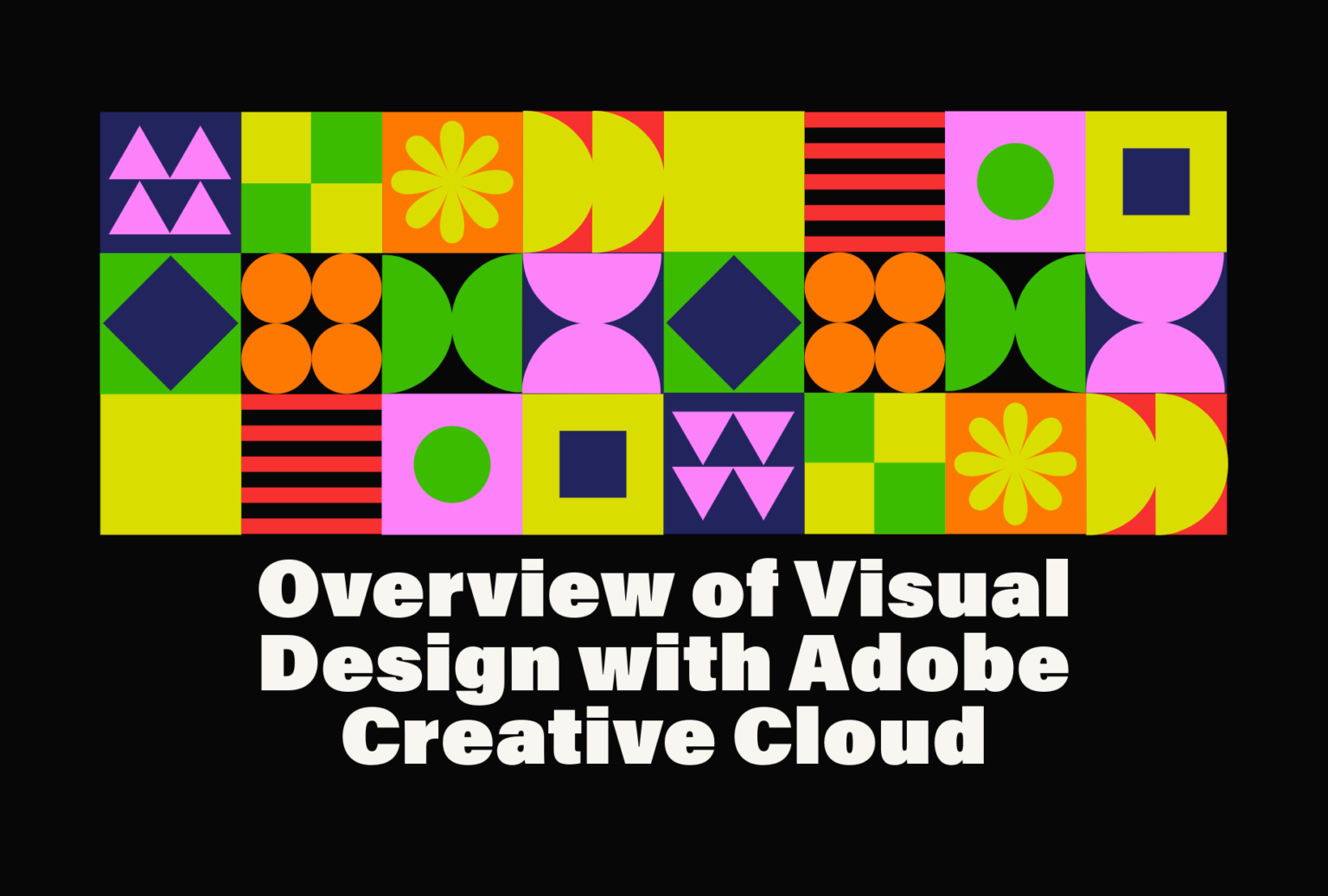 Overview of Visual Design with Adobe Creative Cloud - Annenberg Digital ...