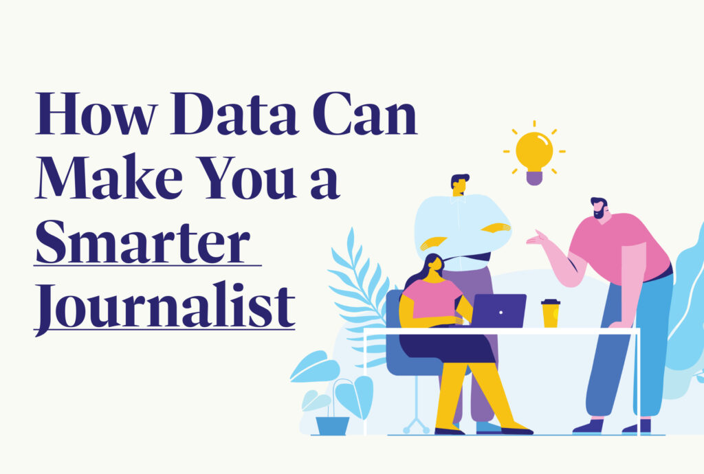 How Data Can Make You A Smarter Journalist - Annenberg Digital Lounge